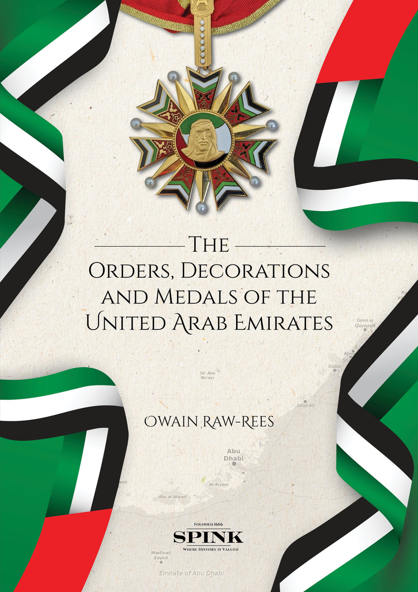 The Orders, Decorations and Medals of the United Arab Emirates by Owai ...