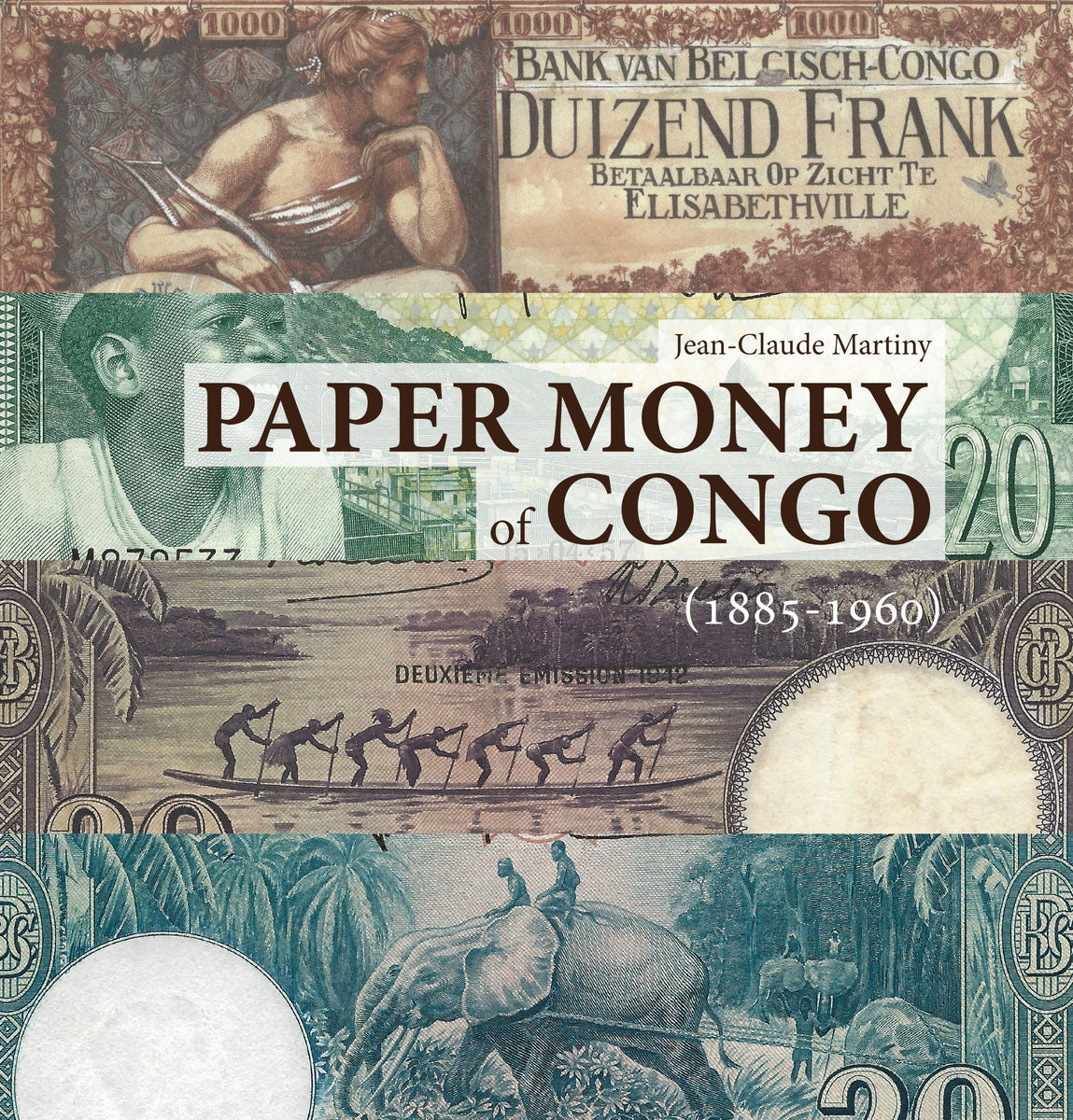 Paper Money of Congo by Jean-Claude Martiny – SPINK | BOOKS