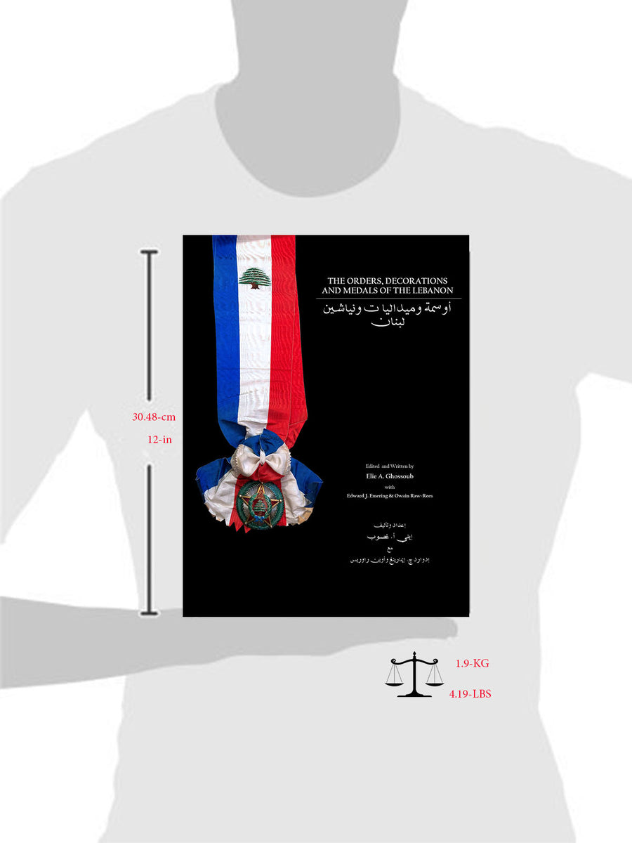 THE ORDERS, DECORATIONS AND MEDALS OF THE LEBANON – SPINK | BOOKS