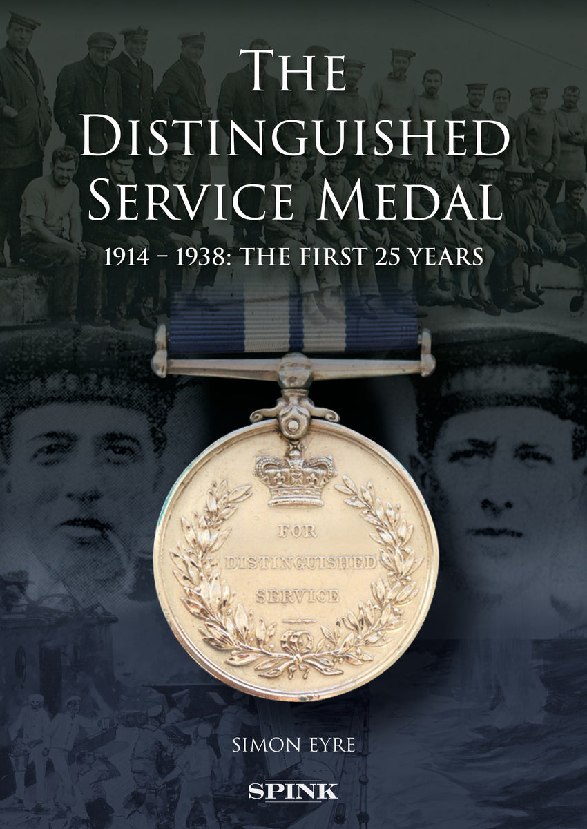 The Distinguished Service Medal by Simon Eyre – SPINK | BOOKS