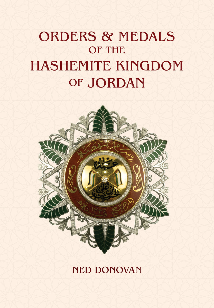 Orders & Medals of the Hashemite Kingdom of Jordan (downloadable PDF ...